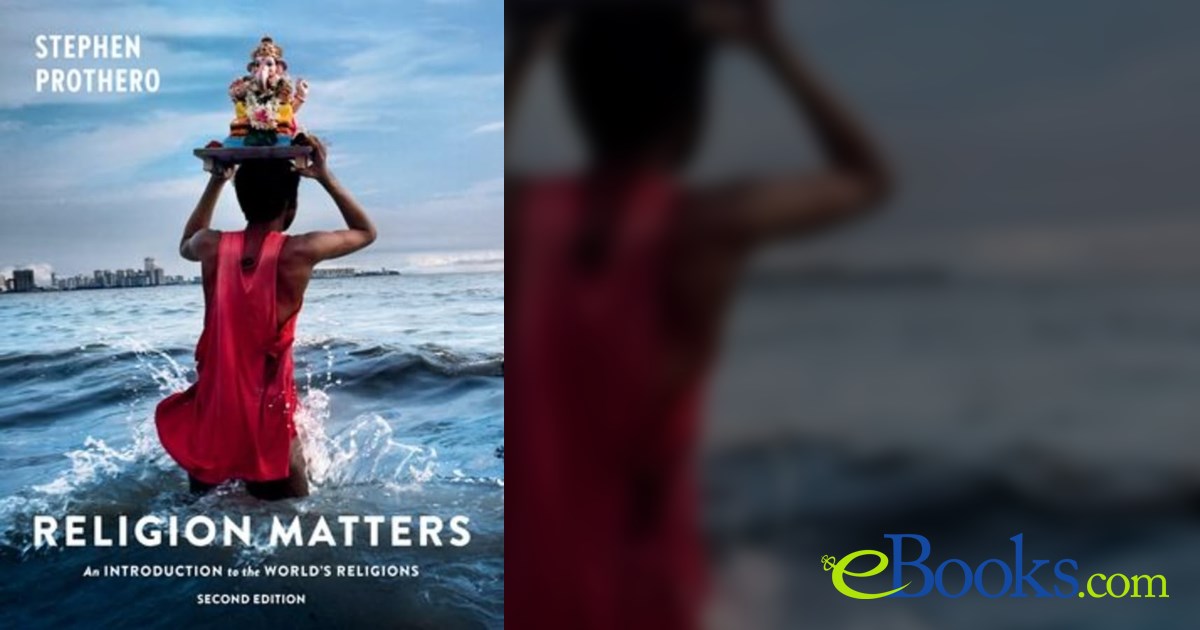 Religion Matters (2nd ed.) by Stephen Prothero (ebook)