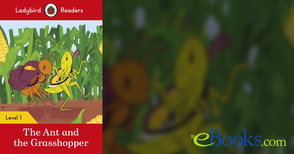 Ladybird Readers Level 1 - The Ant and the Grasshopper (ELT Graded Reader)