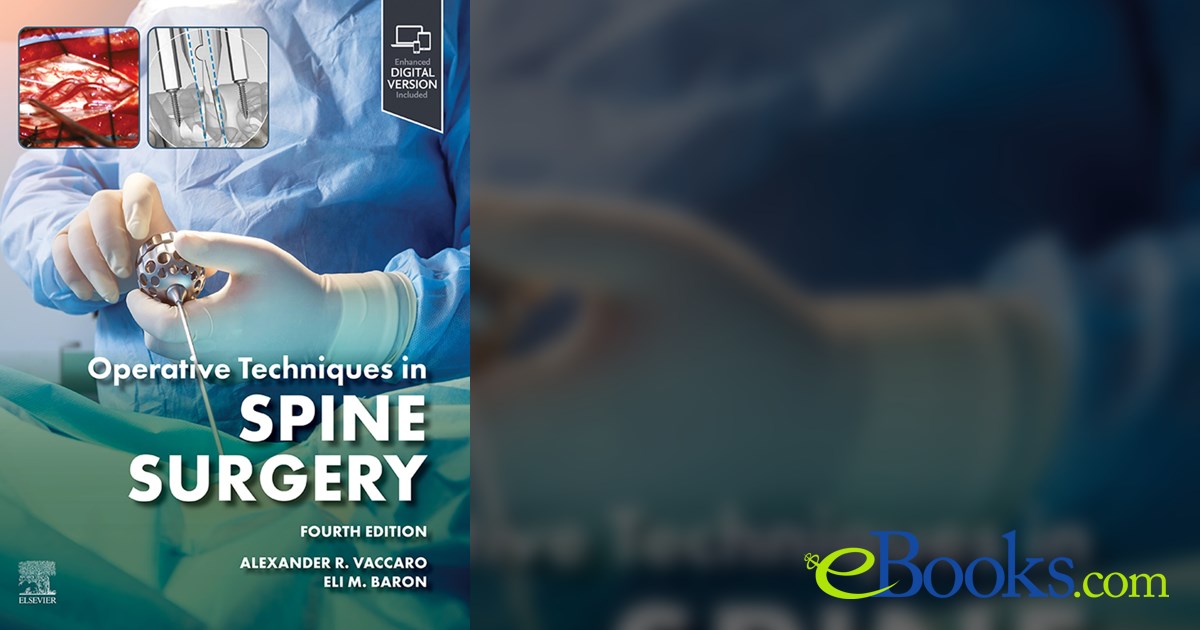 Operative Techniques: Spine Surgery E-Book (4th ed.)