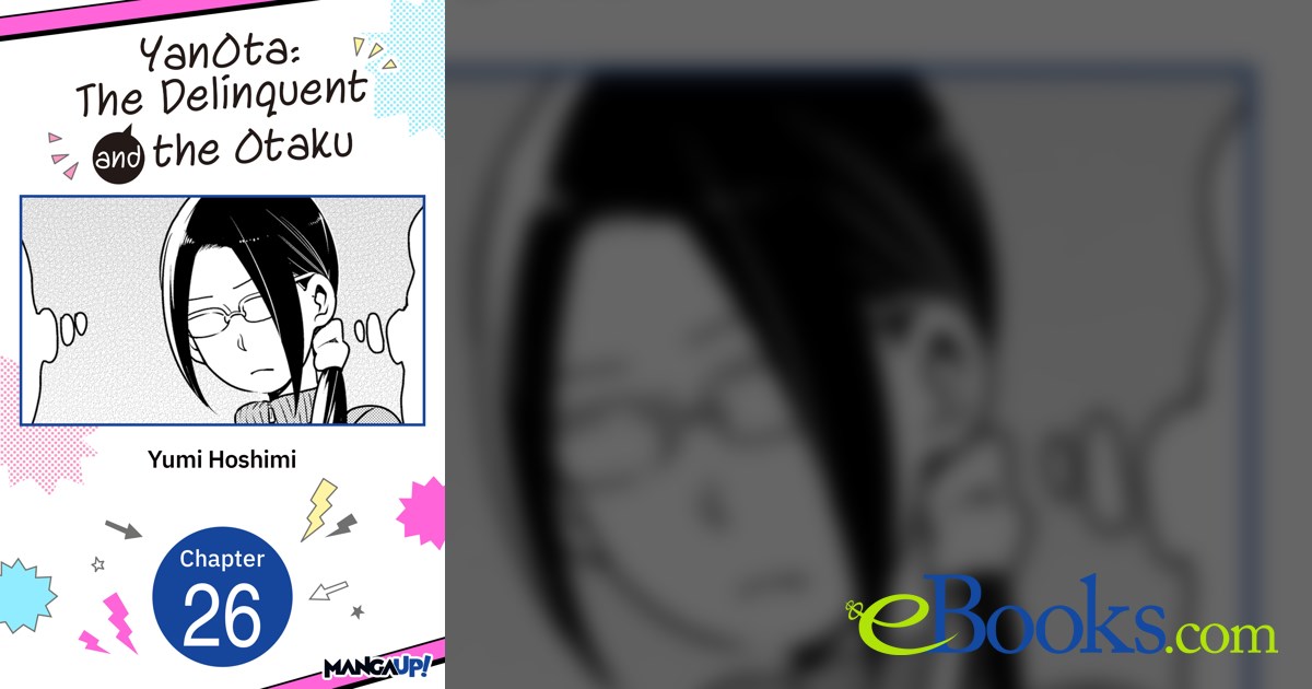 YanOta: The Delinquent and the Otaku #026 by Yumi Hoshimi (ebook)