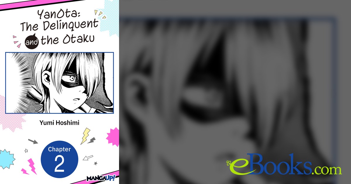 YanOta: The Delinquent and the Otaku #002 by Yumi Hoshimi (ebook)