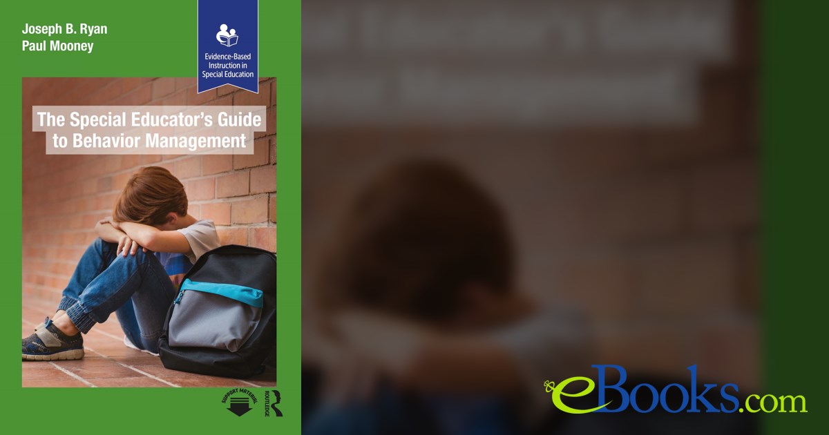The Special Educator’s Guide to Behavior Management