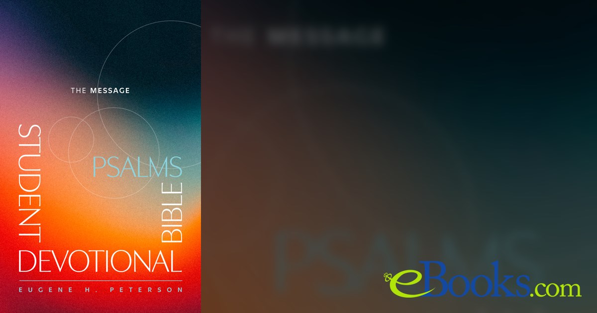 The Message Student Devotional Bible: Psalms
