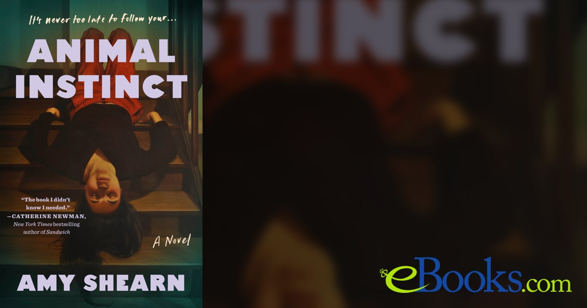 Animal Instinct by Amy Shearn (ebook)