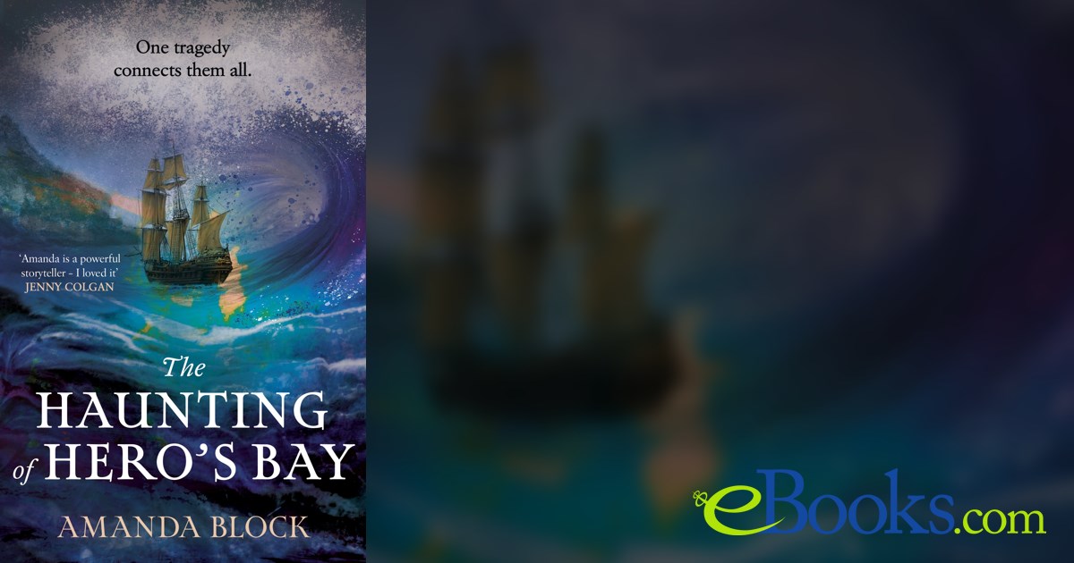 The Haunting of Hero's Bay by Amanda Block (ebook)