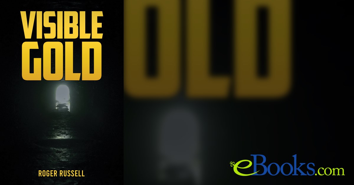 Visible Gold by Roger Russell (ebook)
