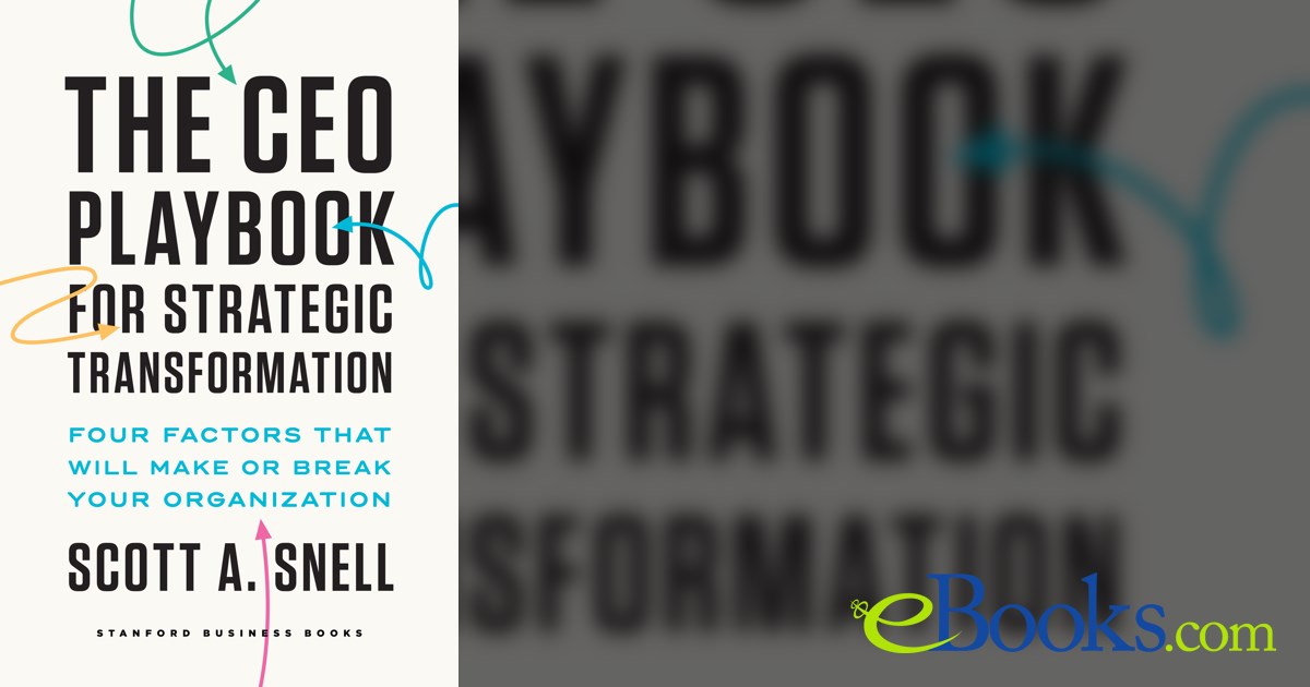 The CEO Playbook for Strategic Transformation