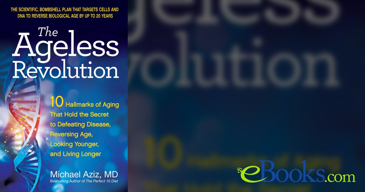 The Ageless Revolution by Michael Aziz (ebook)