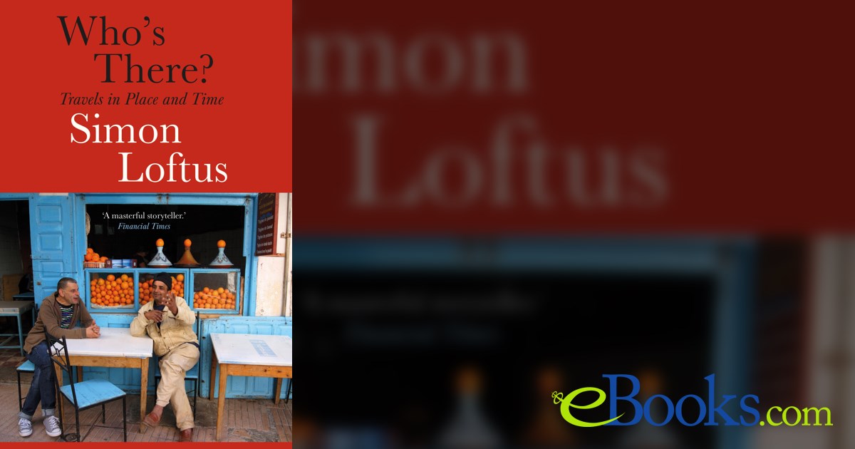 Who's There? by Simon Loftus (ebook)