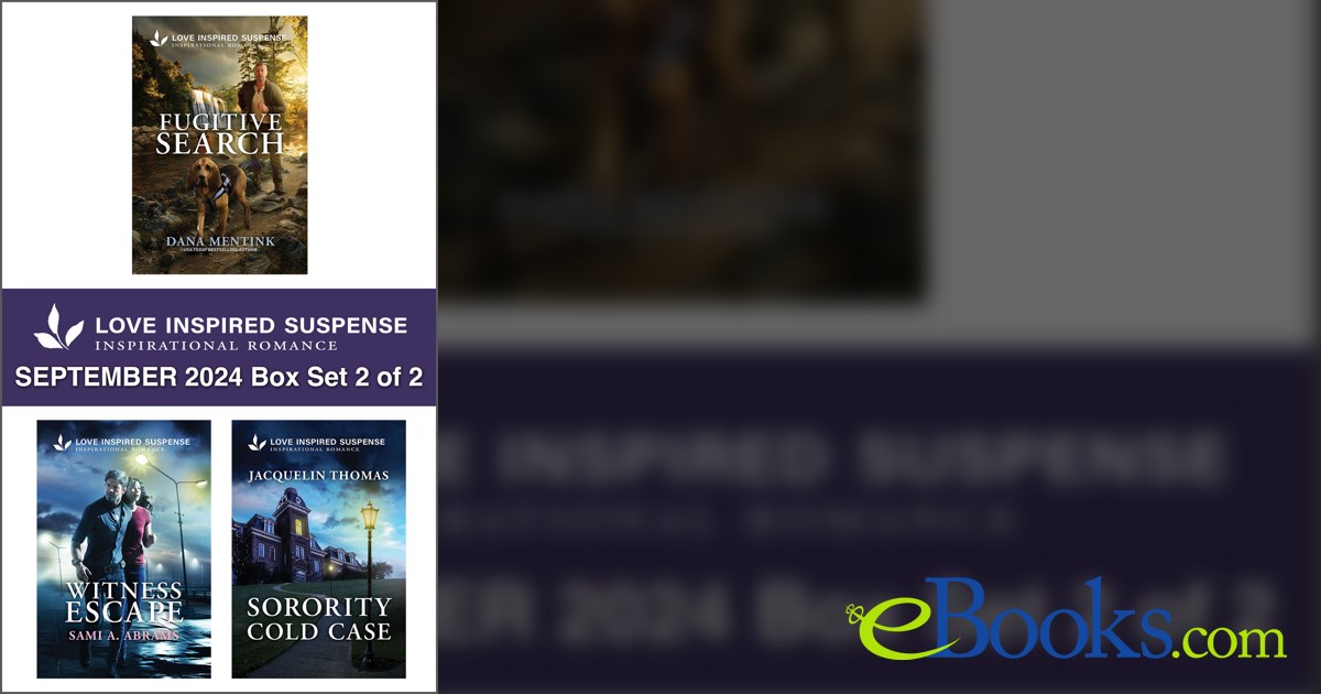Love Inspired Suspense September 2024 - Box Set 2 of 2/Fugitive Search/Witness Escape/Sorority ...