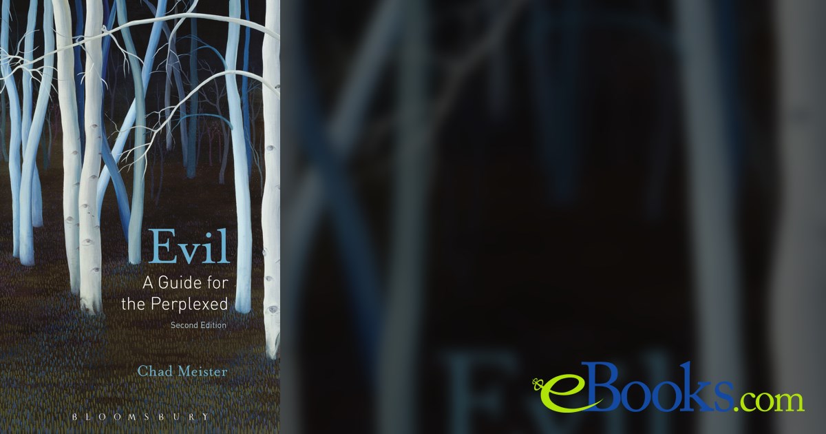 Evil: A Guide for the Perplexed (2nd ed.) by Chad V. Meister (ebook)