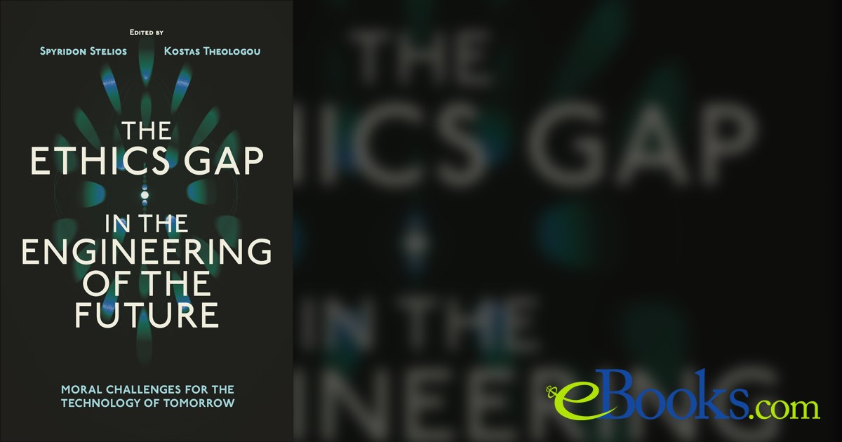 The Ethics Gap in the Engineering of the Future