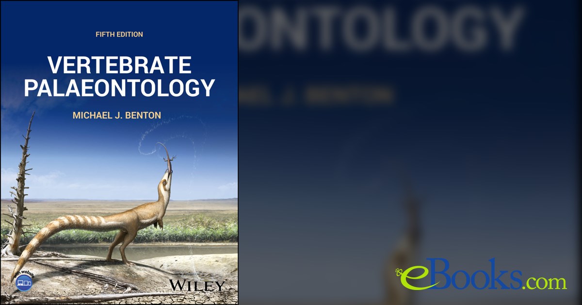 Vertebrate Palaeontology (5th ed.) by Michael J. Benton (ebook)
