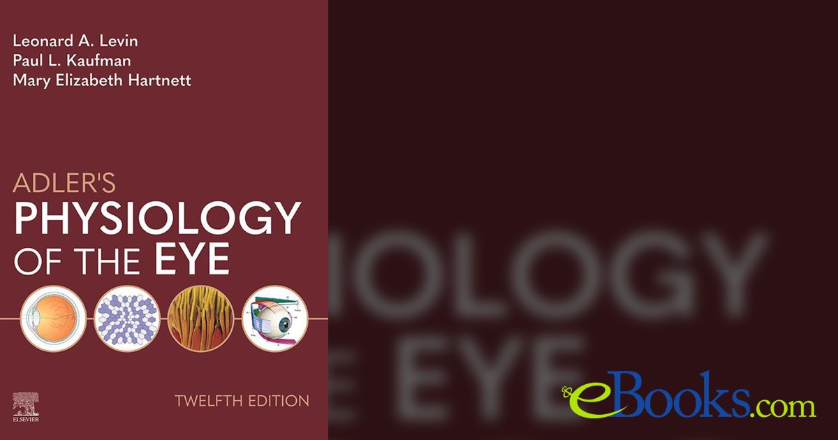 Adler's Physiology of the Eye E-Book (12th ed.)