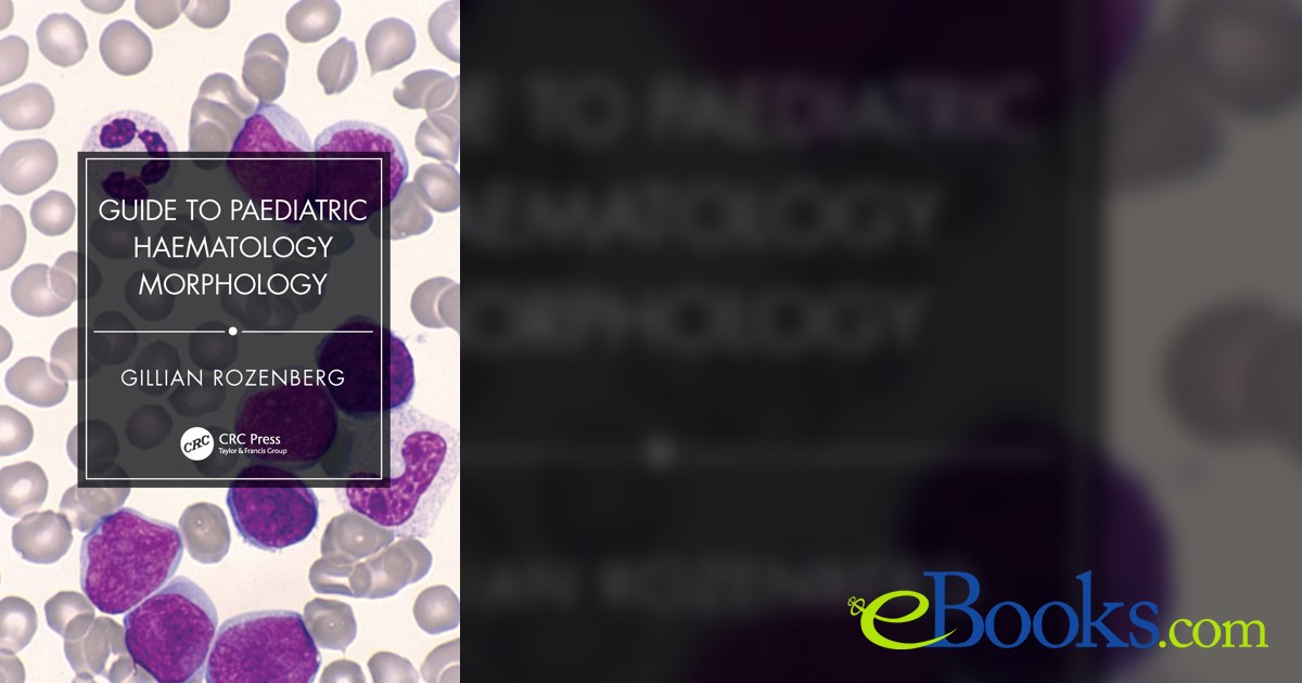 Guide to Paediatric Haematology Morphology