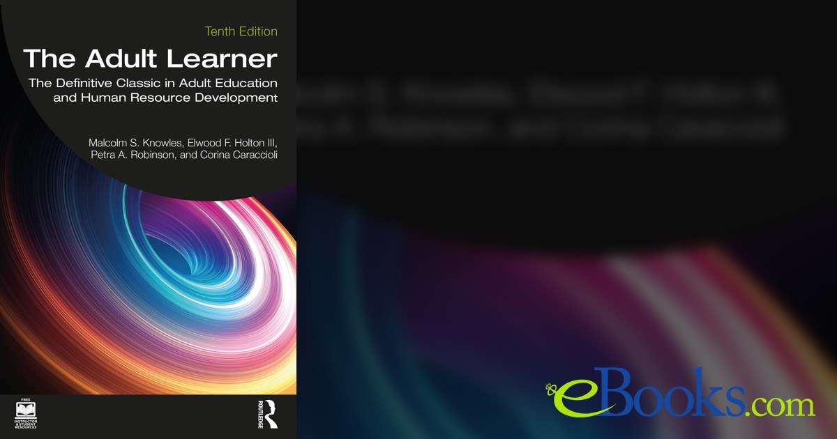 The Adult Learner (10th ed.) by Malcolm Knowles (ebook)