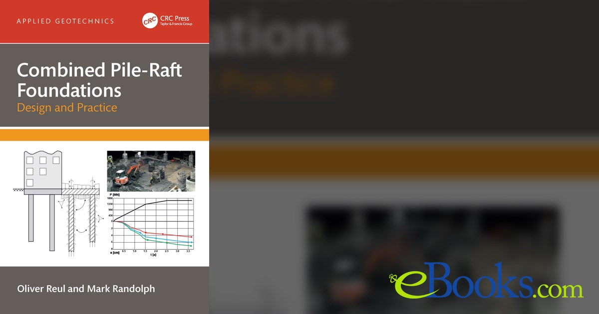 Combined Pile-Raft Foundations by Oliver Reul (ebook)