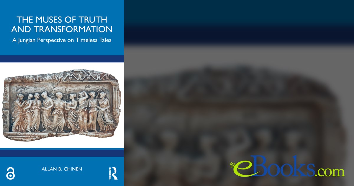 The Muses of Truth and Transformation by Allan B. Chinen (ebook)