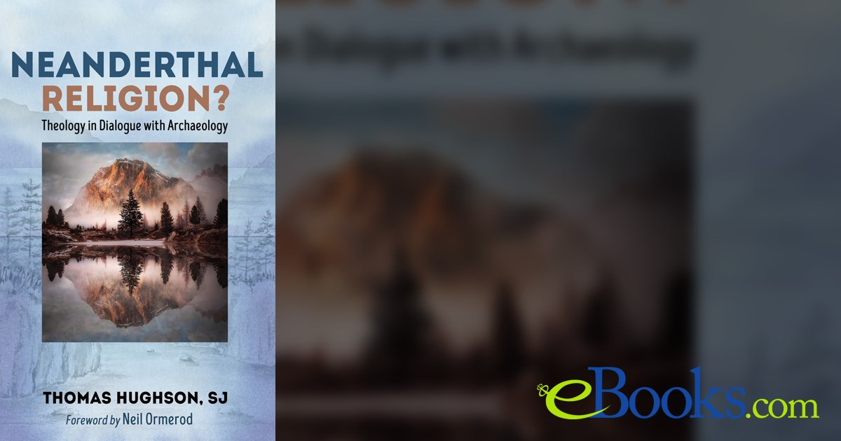 Neanderthal Religion? by Thomas SJ Hughson (ebook)
