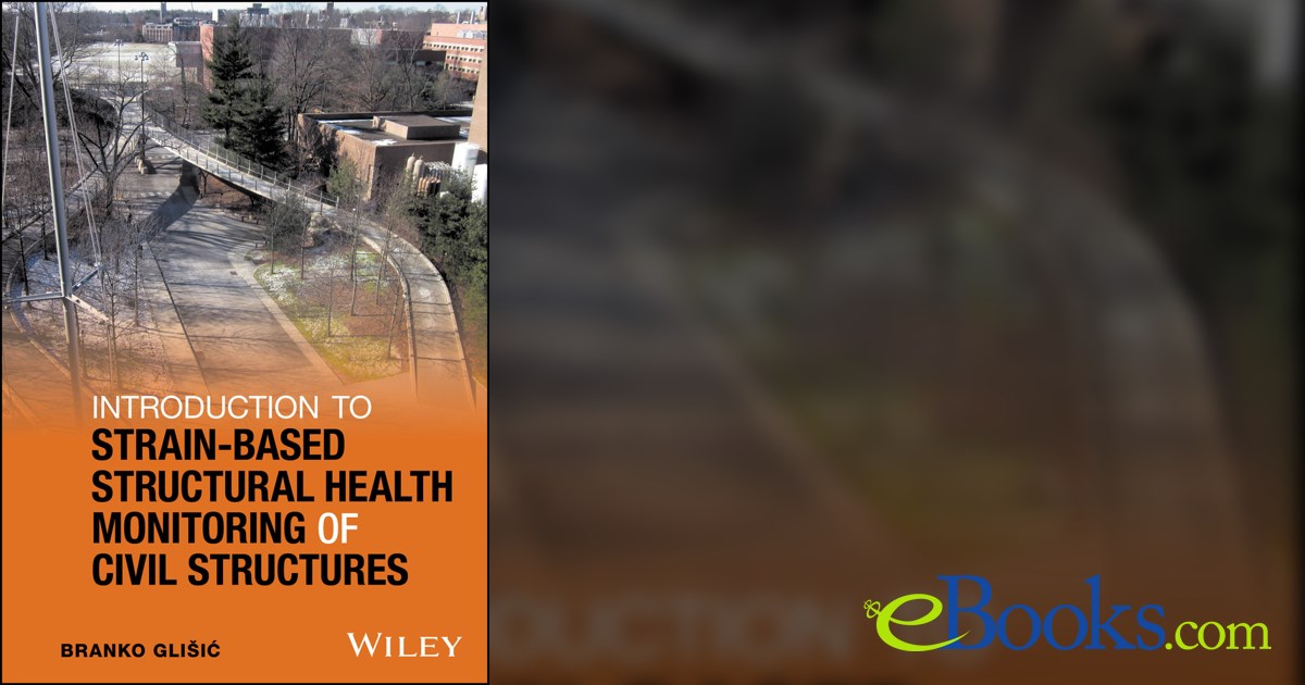 Introduction to Strain-Based Structural Health Monitoring of Civil ...