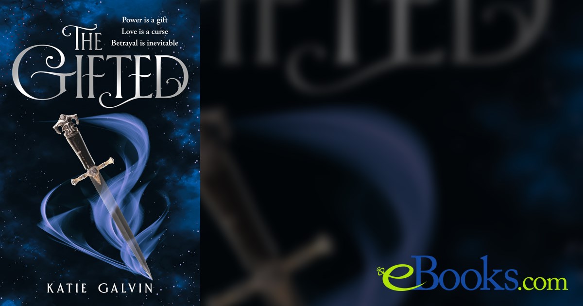 The Gifted (The Gifted, Book 1) by Katie Galvin (ebook)