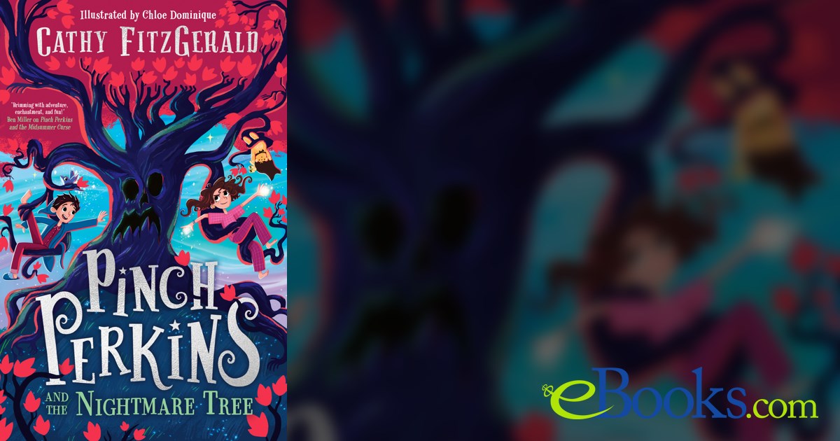 Pinch Perkins and the Nightmare Tree by Cathy FitzGerald (ebook)