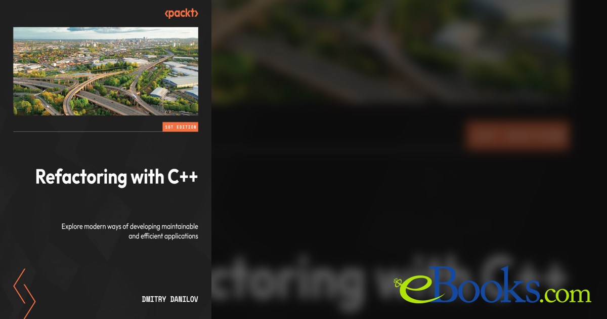 Refactoring with C++ by Dmitry Danilov (ebook)