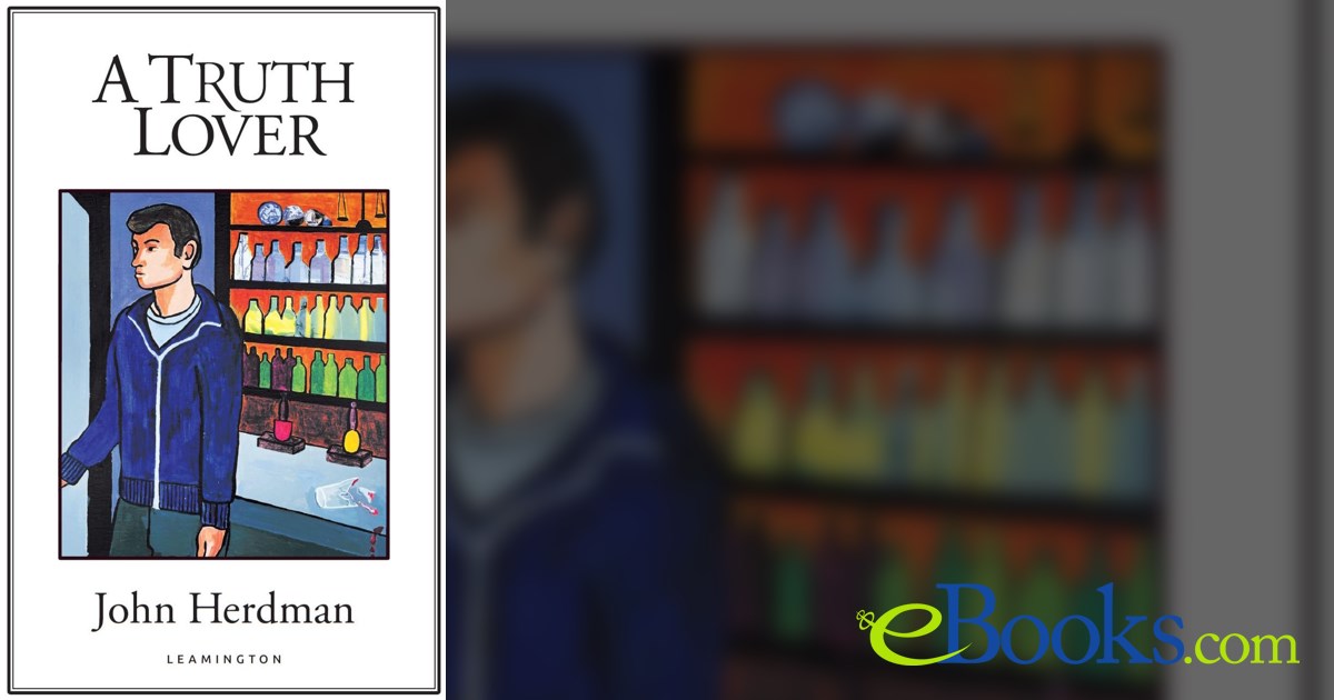 A Truth Lover by John Herdman (ebook)