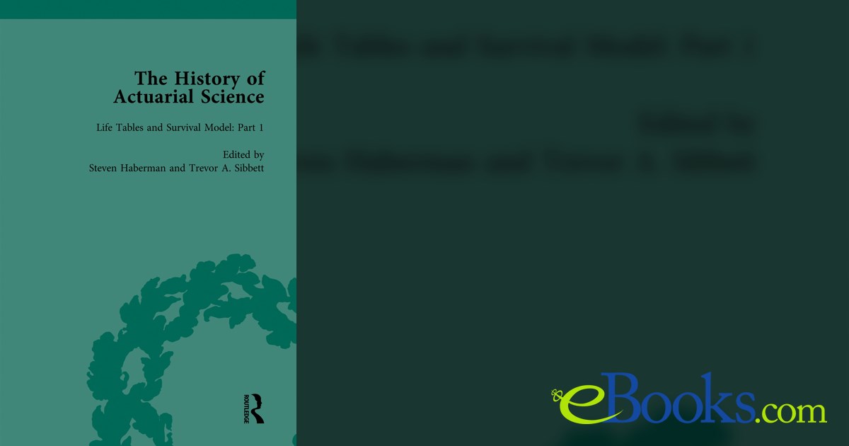 The History of Actuarial Science Vol I by Steven Haberman (ebook)