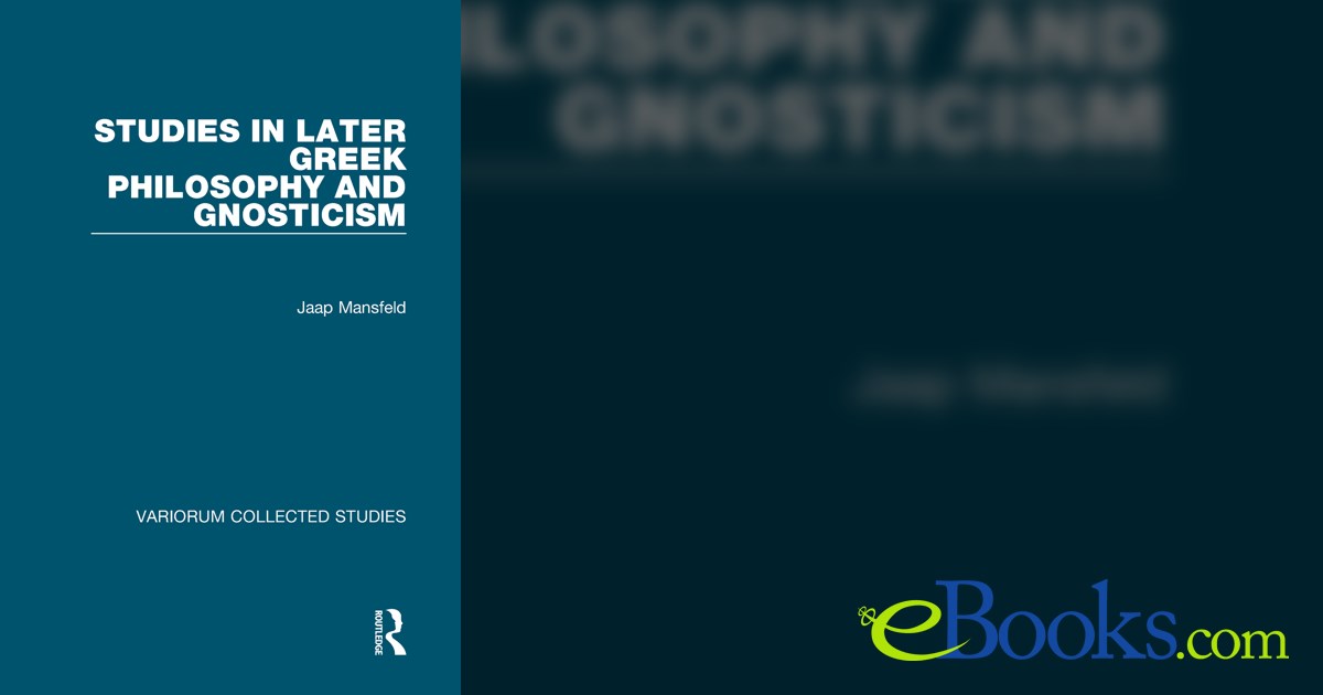 Studies in Later Greek Philosophy and Gnosticism