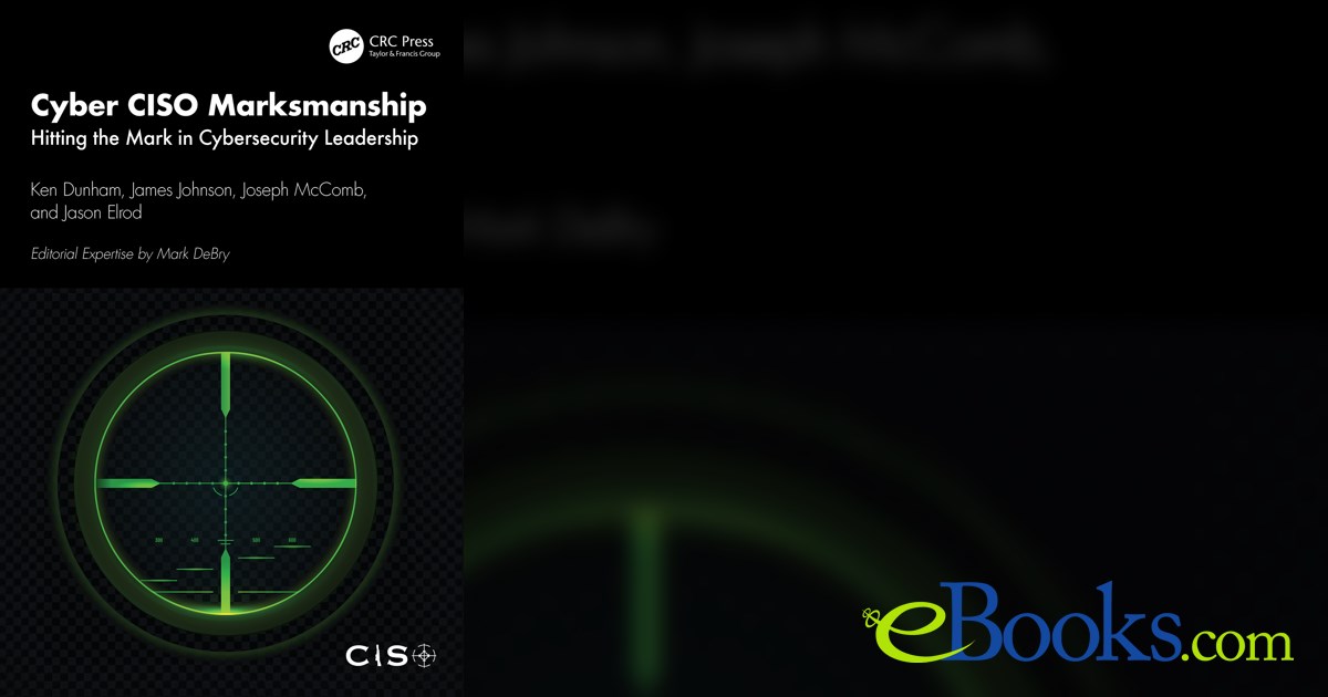 Cyber CISO Marksmanship by Ken Dunham (ebook)