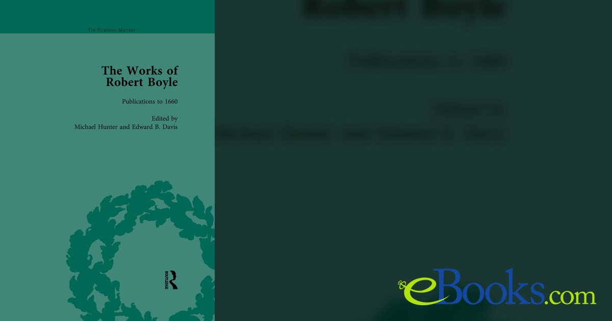 The Works of Robert Boyle, Part I Vol 1 by Michael Hunter (ebook)