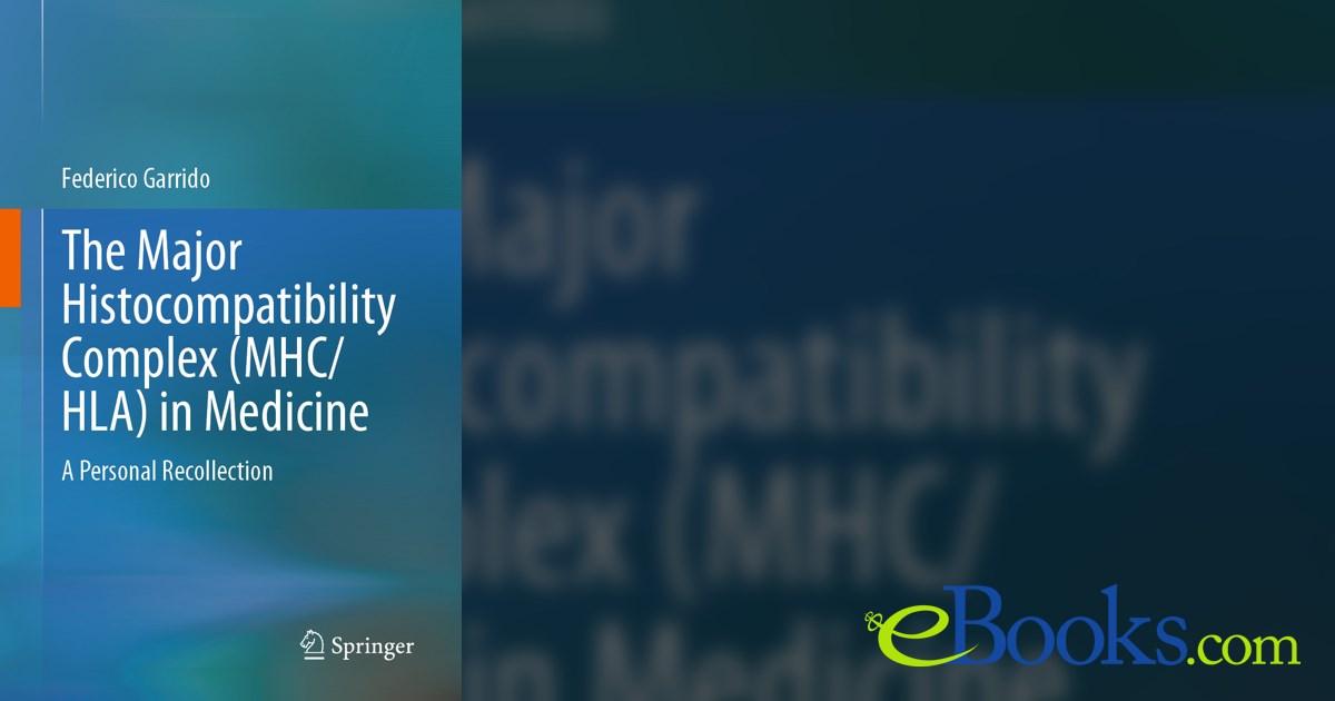 The Major Histocompatibility Complex (MHC/ HLA) in Medicine