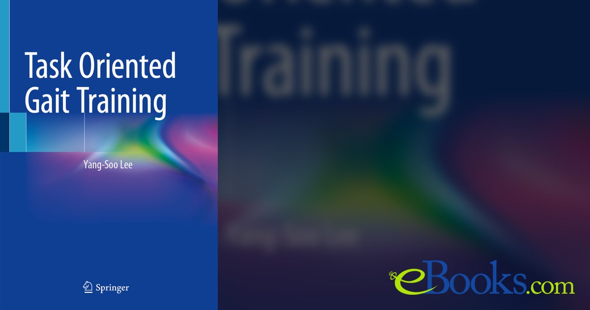 Task Oriented Gait Training by Yang-Soo Lee (ebook)