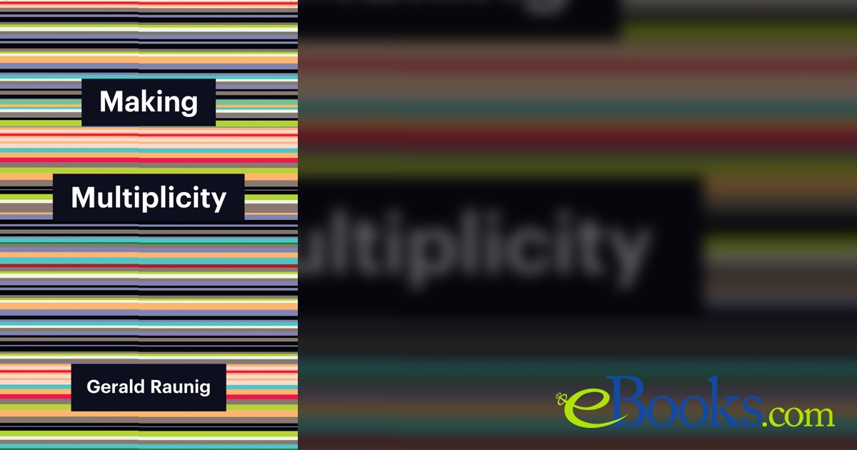 Making Multiplicity by Gerald Raunig (ebook)