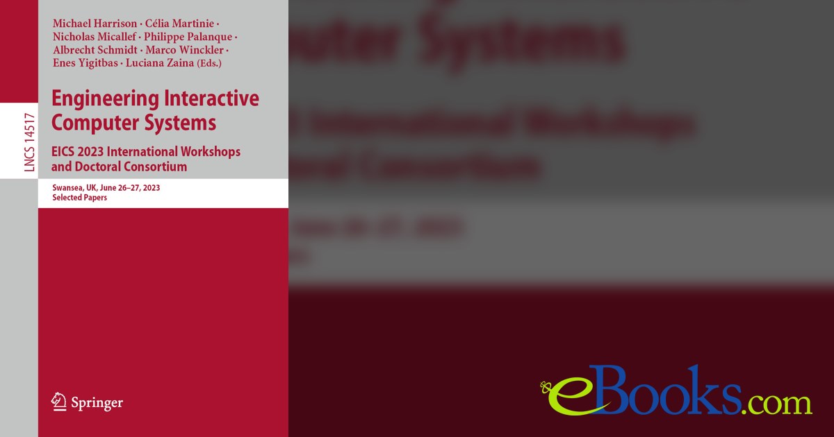 Engineering Interactive Computer Systems. EICS 2023 International ...