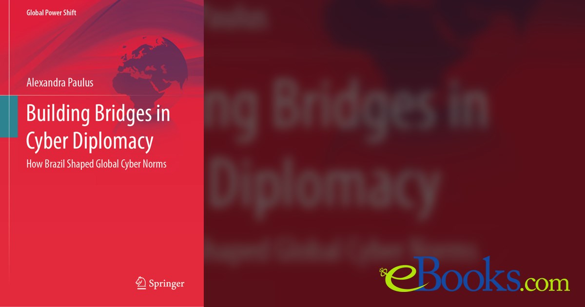 Building Bridges in Cyber Diplomacy by Alexandra Paulus (ebook)