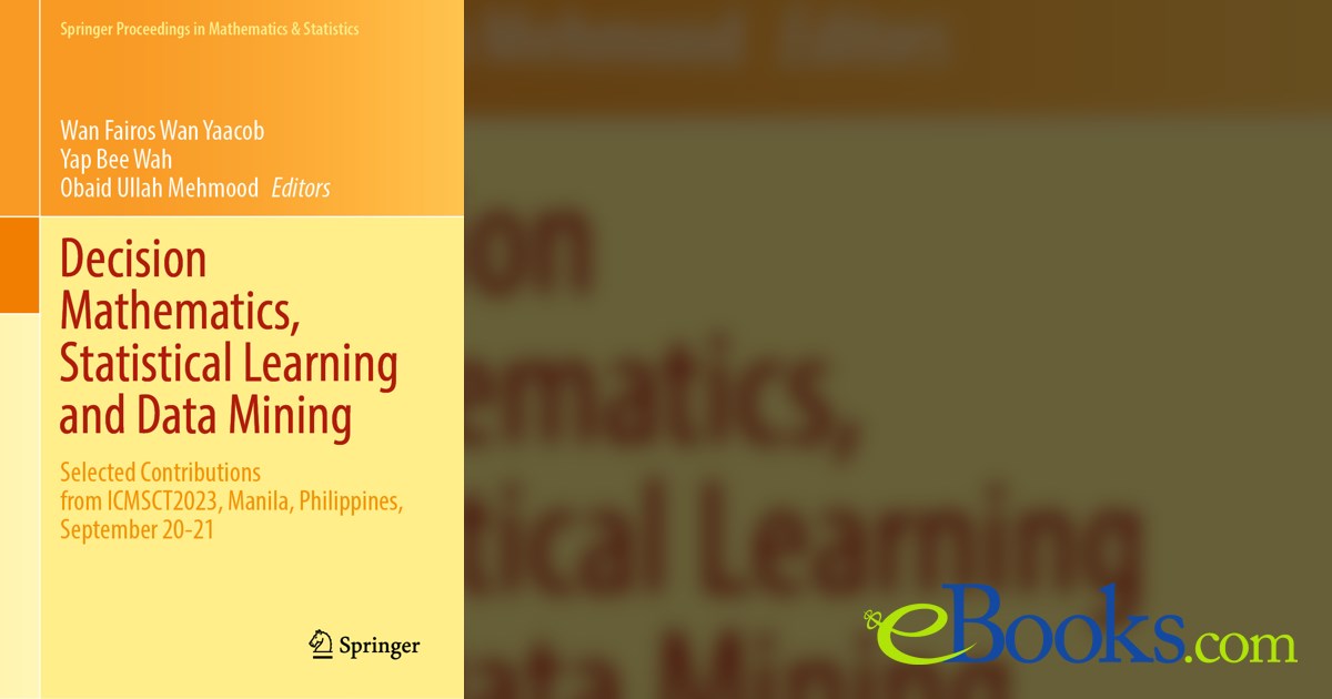 Decision Mathematics, Statistical Learning and Data Mining