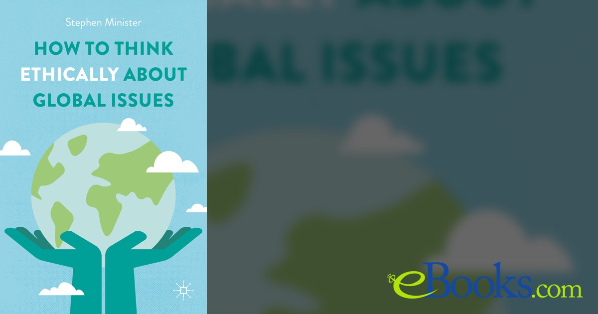 How to Think Ethically about Global Issues