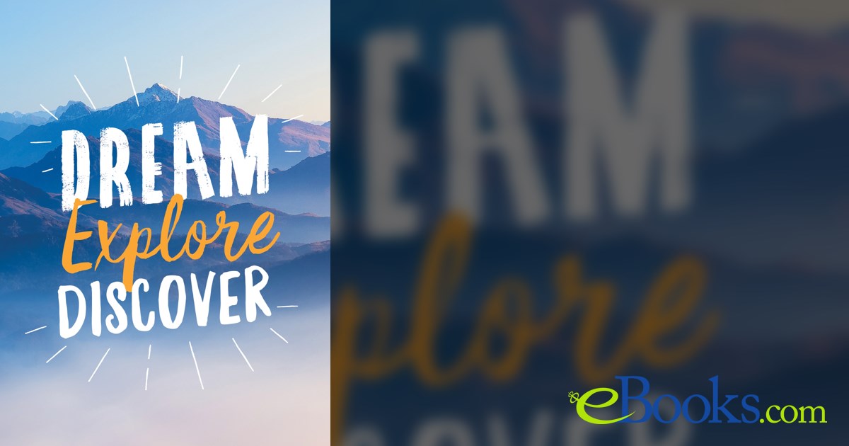 Dream. Explore. Discover. by Summersdale Publishers (ebook)
