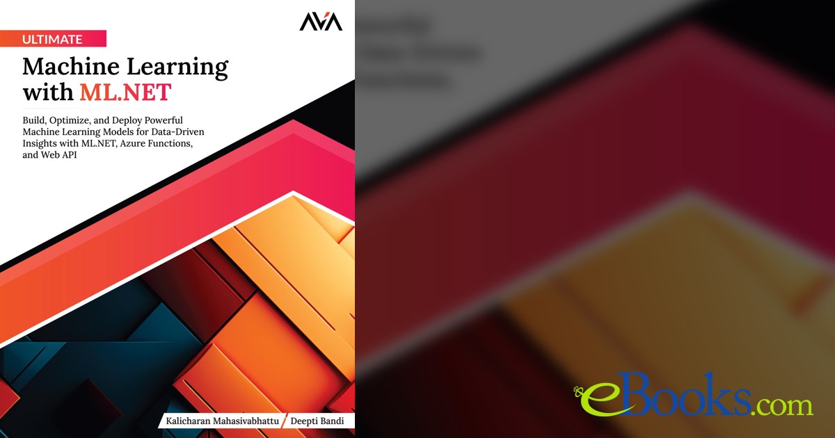 Ultimate Machine Learning with ML.NET