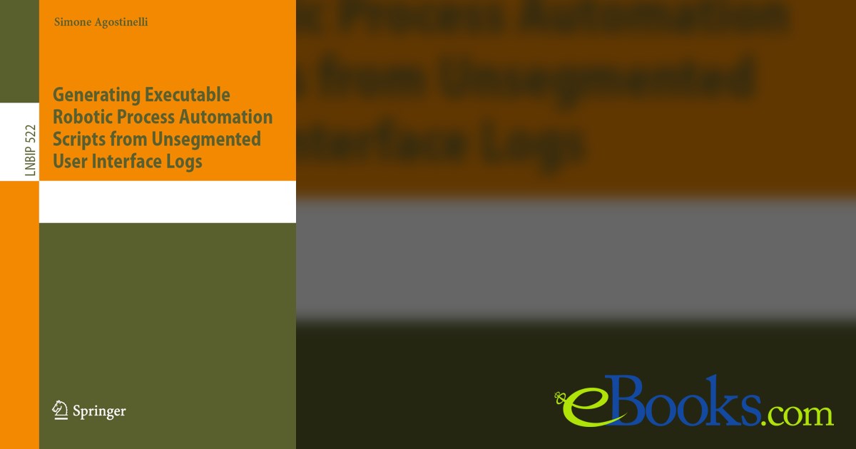 Generating Executable Robotic Process Automation Scripts from Unsegmented User Interface Logs