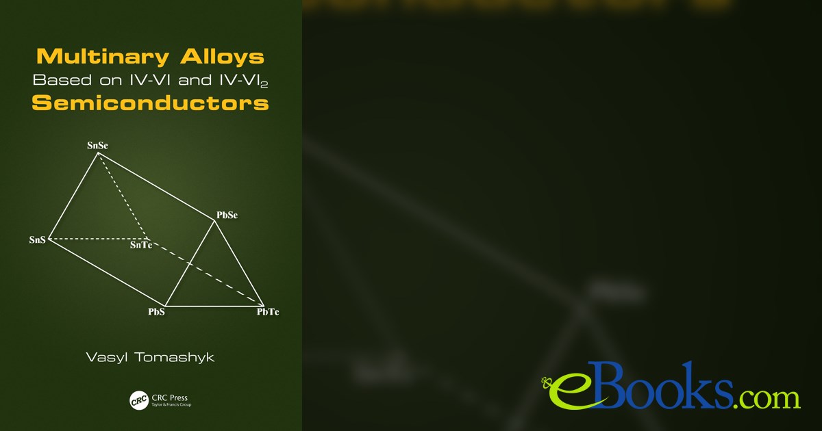 Multinary Alloys Based on IV-VI and IV-VI2 Semiconductors