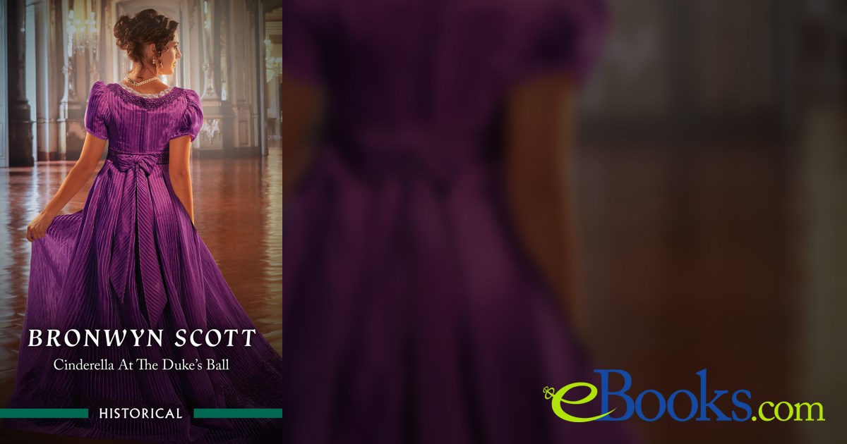 Cinderella At The Duke's Ball by Bronwyn Scott (ebook)