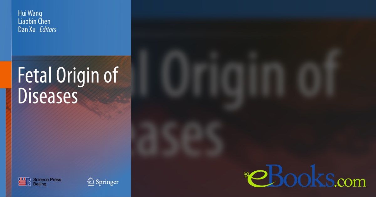 Fetal Origin of Diseases by Hui Wang (ebook)