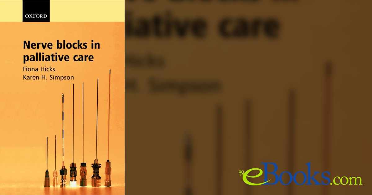 Nerve Blocks in Palliative Care by Fiona Hicks (ebook)