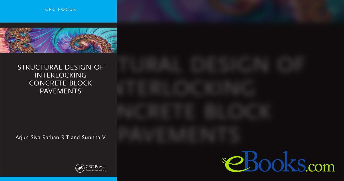 Structural Design of Interlocking Concrete Block Pavements