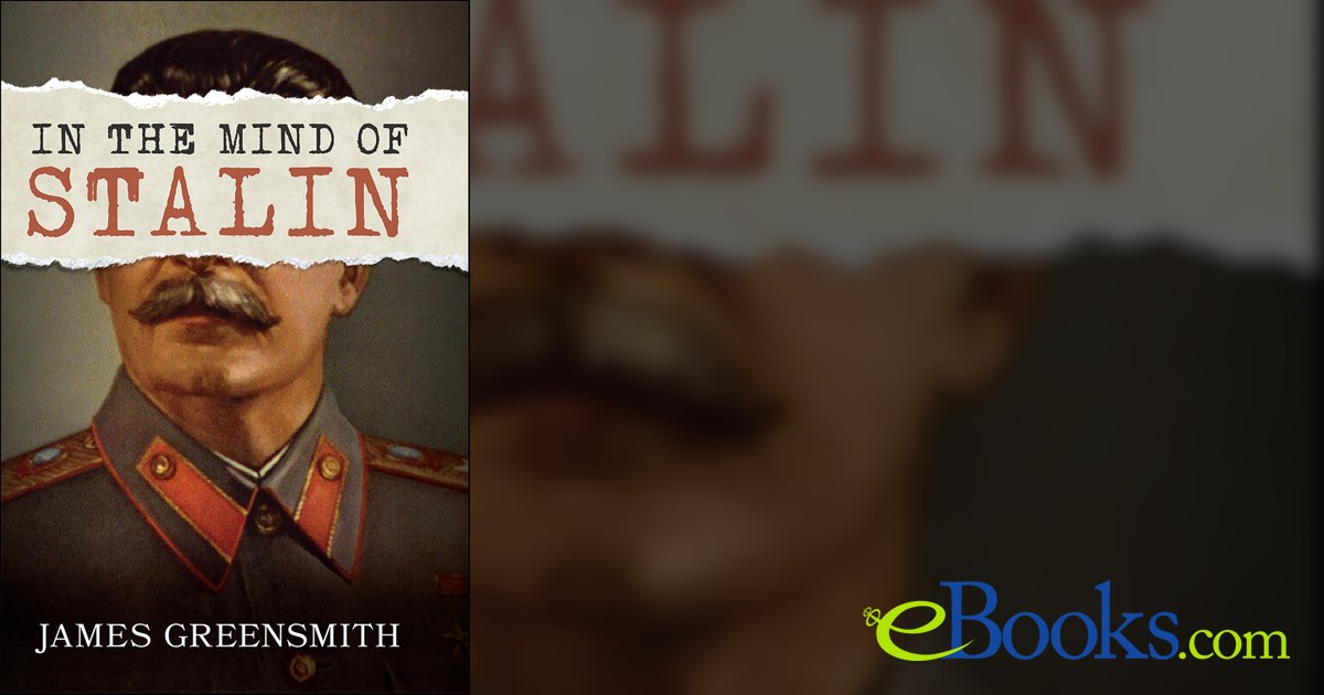 In the Mind of Stalin by James Greensmith (ebook)