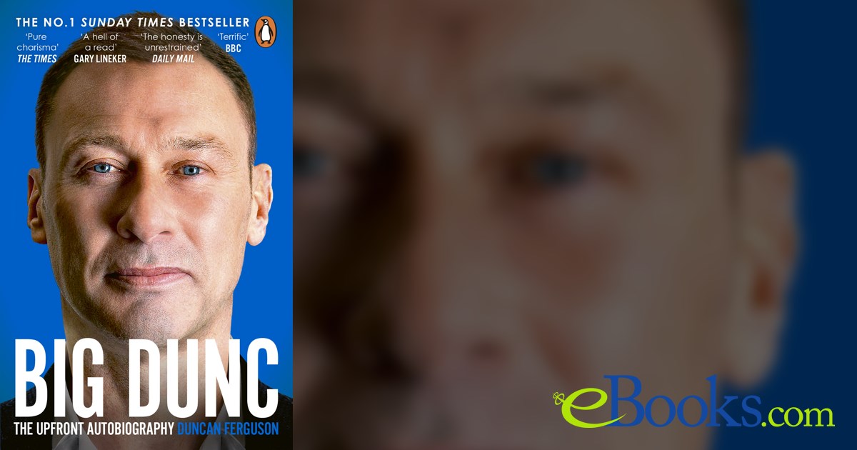 BIG DUNC by Duncan Ferguson (ebook)