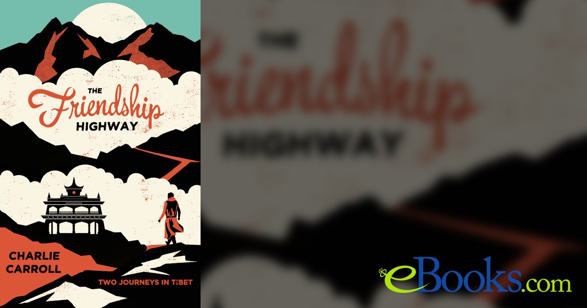 The Friendship Highway by Charlie Carroll (ebook)